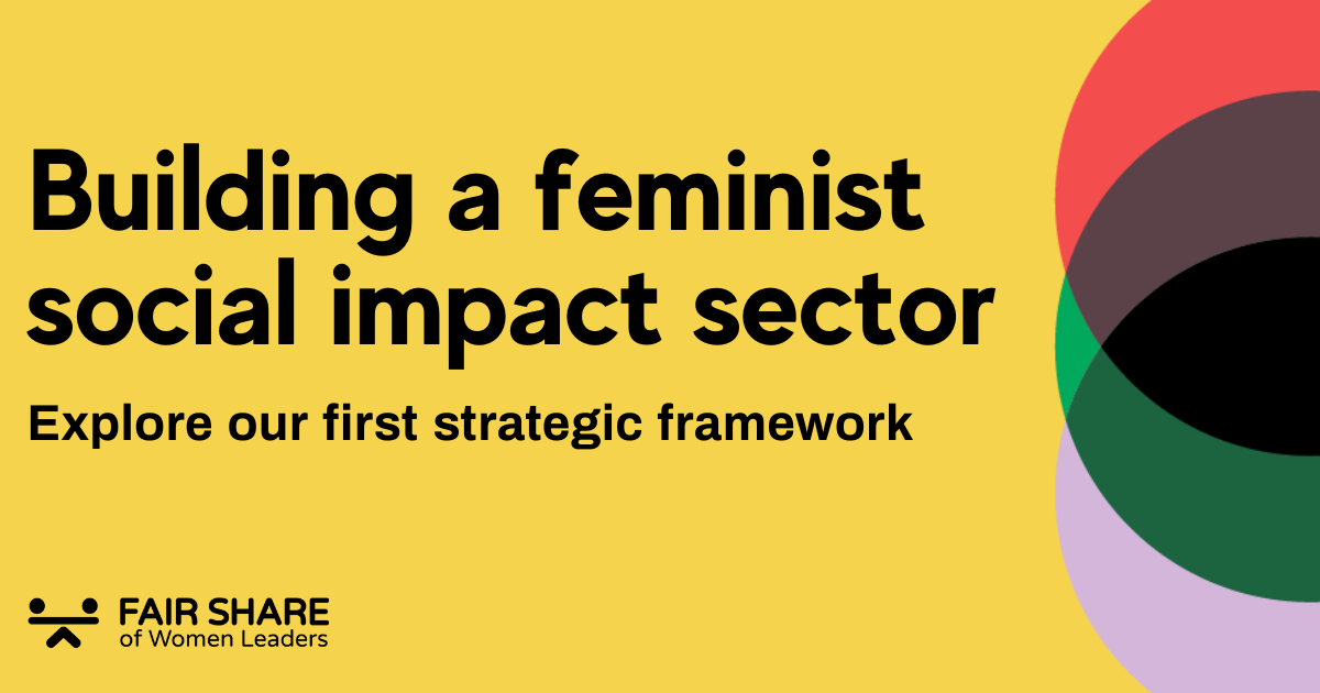 Building a feminist social impact sector – FAIR SHARE